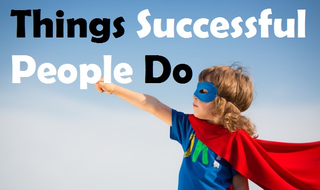 9 Things Successful People Do Every Day « Social Automation