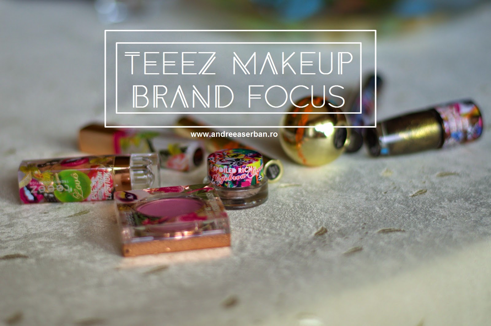 Brand Focus| Teeez - Andreea Şerban