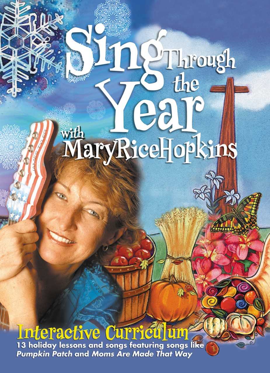IDEAS UNLIMITED: SING THROUGH THE YEAR - Mary Rice Hopkins