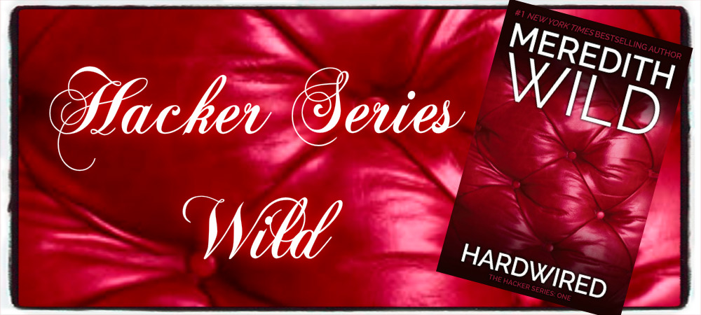 La Biblioteca Segreta: " HACKER SERIES" di Meredith Wild