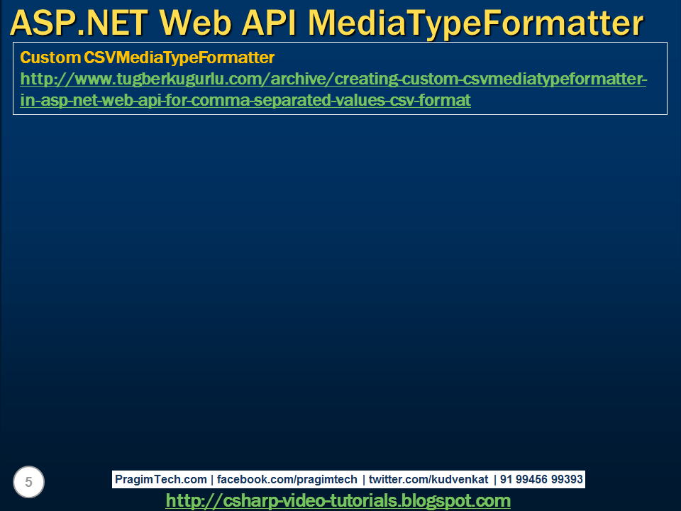 Sql server, .net and c# video tutorial: ASP.NET Web API MediaTypeFormatter