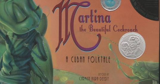 Mrs. B's Read to Lead Blog: Martina the Beautiful Cockroach: A Cuban ...