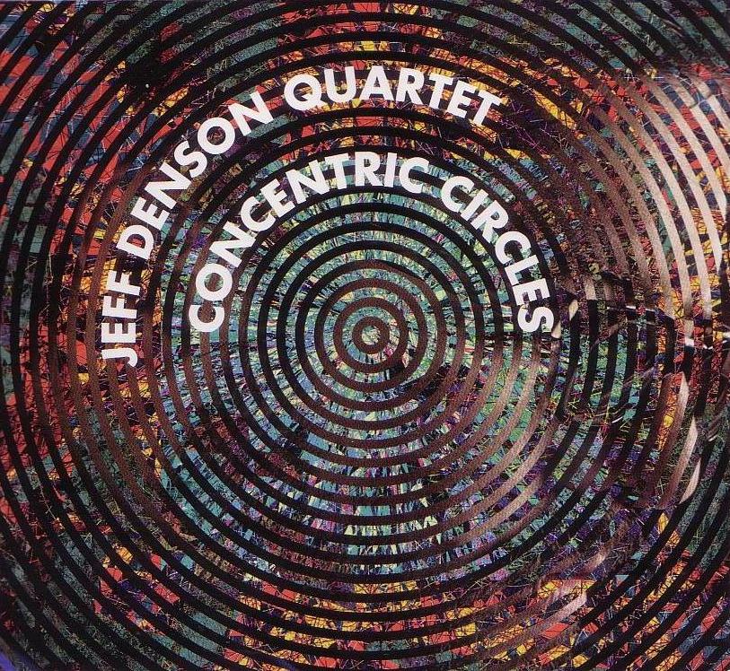 ΔΙΣΚΟΡΥΧΕΙΟΝ / VINYLMINE: JEFF DENSON QUARTET ομόκεντροι κύκλοι