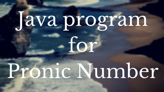 Java Program For Pronic Number Java And Python Tutorial