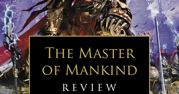 Mengel Miniatures: REVIEW: The Master of Mankind