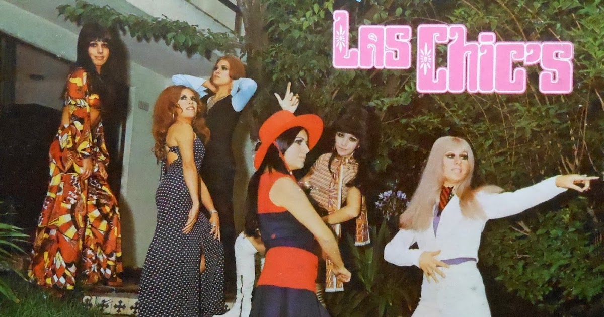 Una Nota Que Cae: Las Chic's - Para Alegrar El Corazón Y Todos Los ...