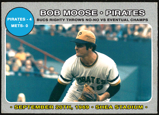WHEN TOPPS HAD (BASE)BALLS!: NO-HITTERS SPECIAL SUB-SET: BOB MOOSE ...