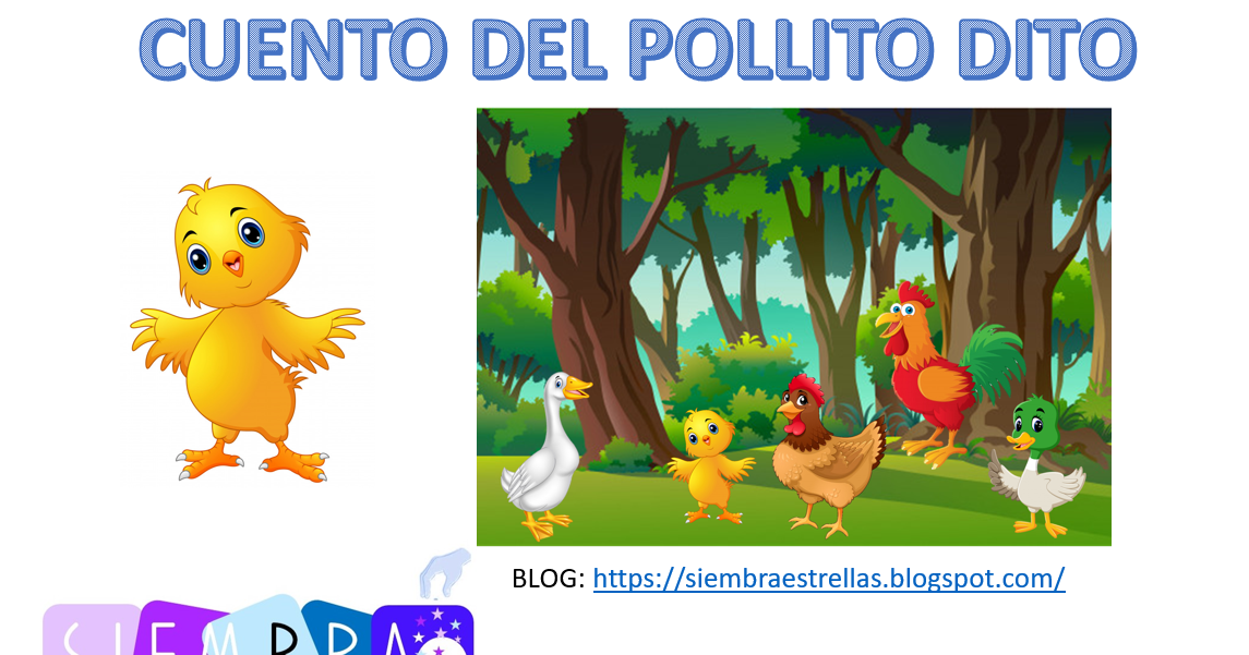 Siembra Estrellas: CUENTO ENCADENADO: El pollito Dito o Pollito Pito