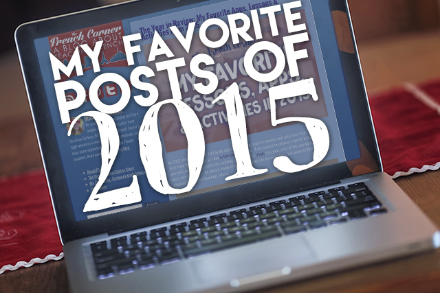 My Favorite Blog Posts of 2015 - The French Corner