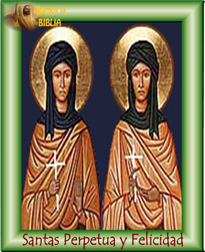 Leamos la BIBLIA: Santas Perpetua y Felicidad