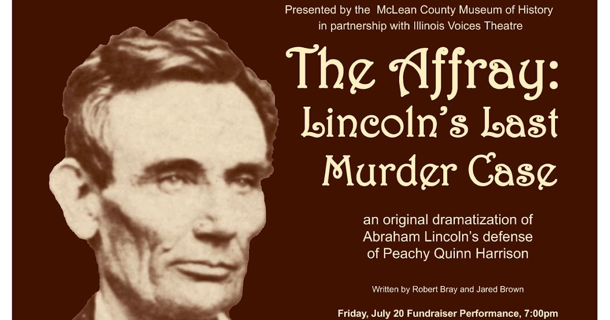 A Follow Spot: Abe and His "Affray" Return to the McLean County Museum ...
