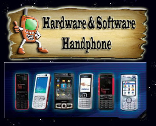 Mengenal Hardware & Software Handphone ~ Informatika & Telekomunikasi