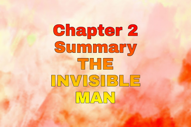 The Invisible Man Chapter 2 Summary