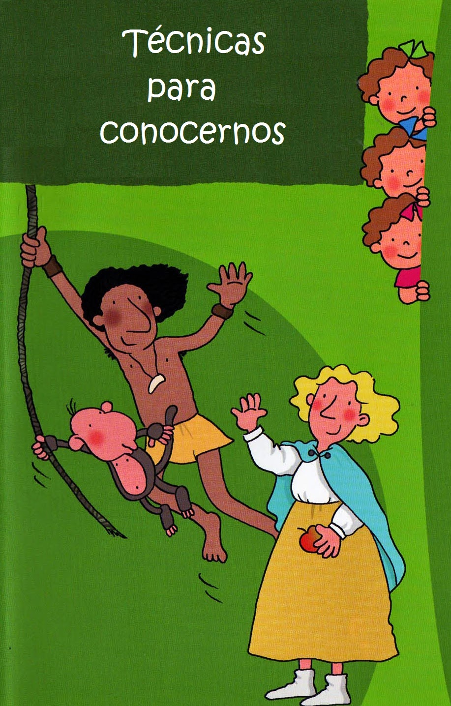 Técnicas de grupo: Técnicas para conocernos