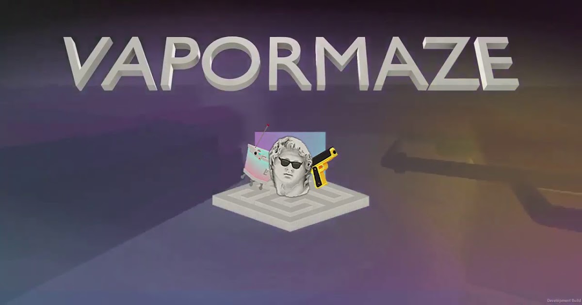 Vapormaze - Tải Nhanh