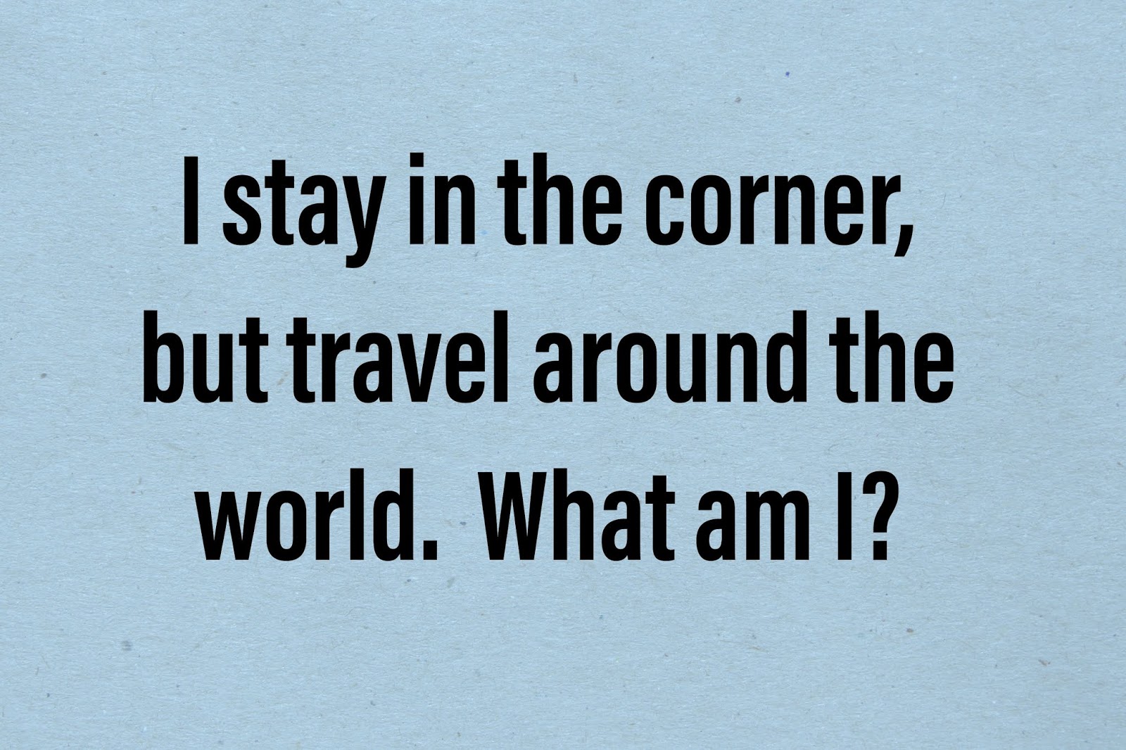 Fun Day Monday - Riddle Me This, Some Fun Riddles...