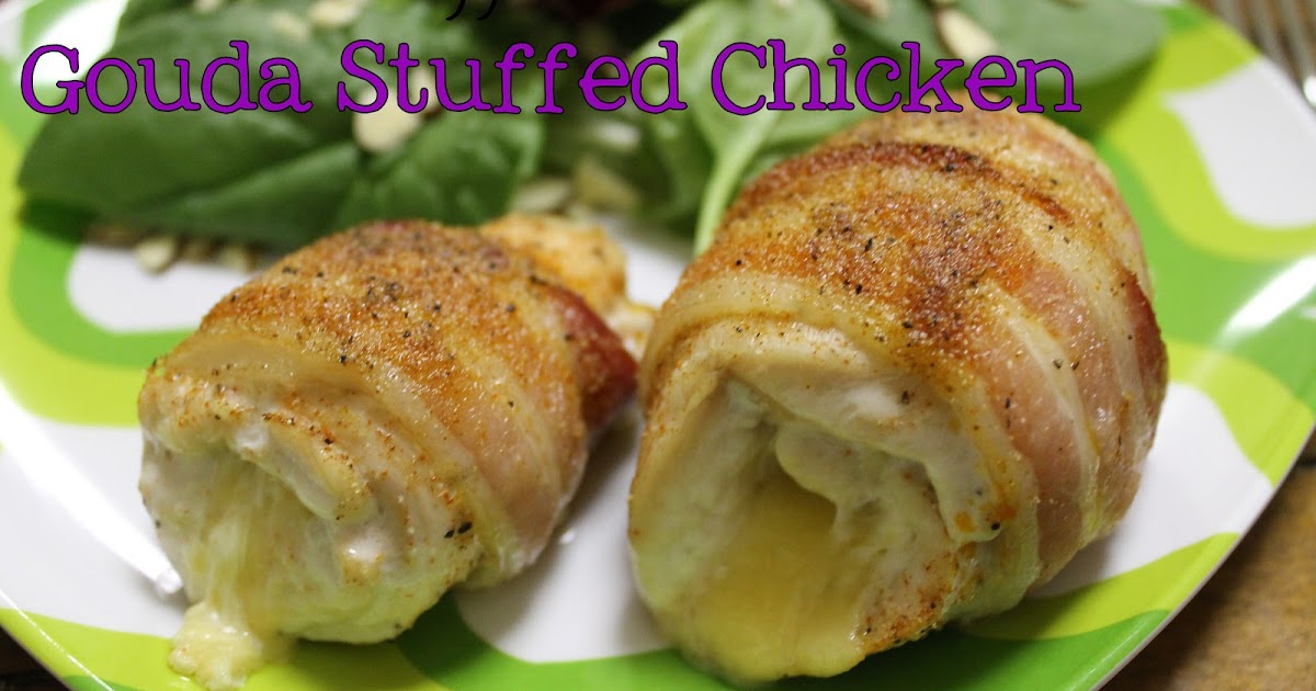 Fantastical Sharing of Recipes: Bacon-Wrapped Gouda Stuffed Chicken