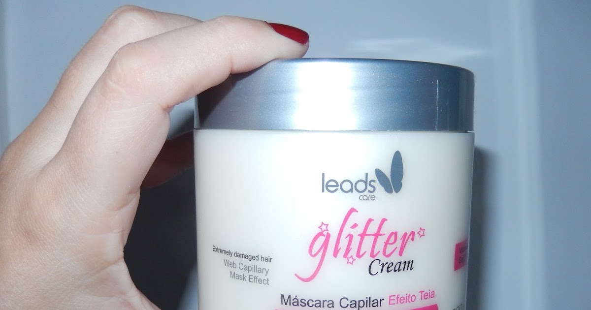 Testei Cosméticos: Máscara Capilar efeito teia Glitter Cream da Leads Care