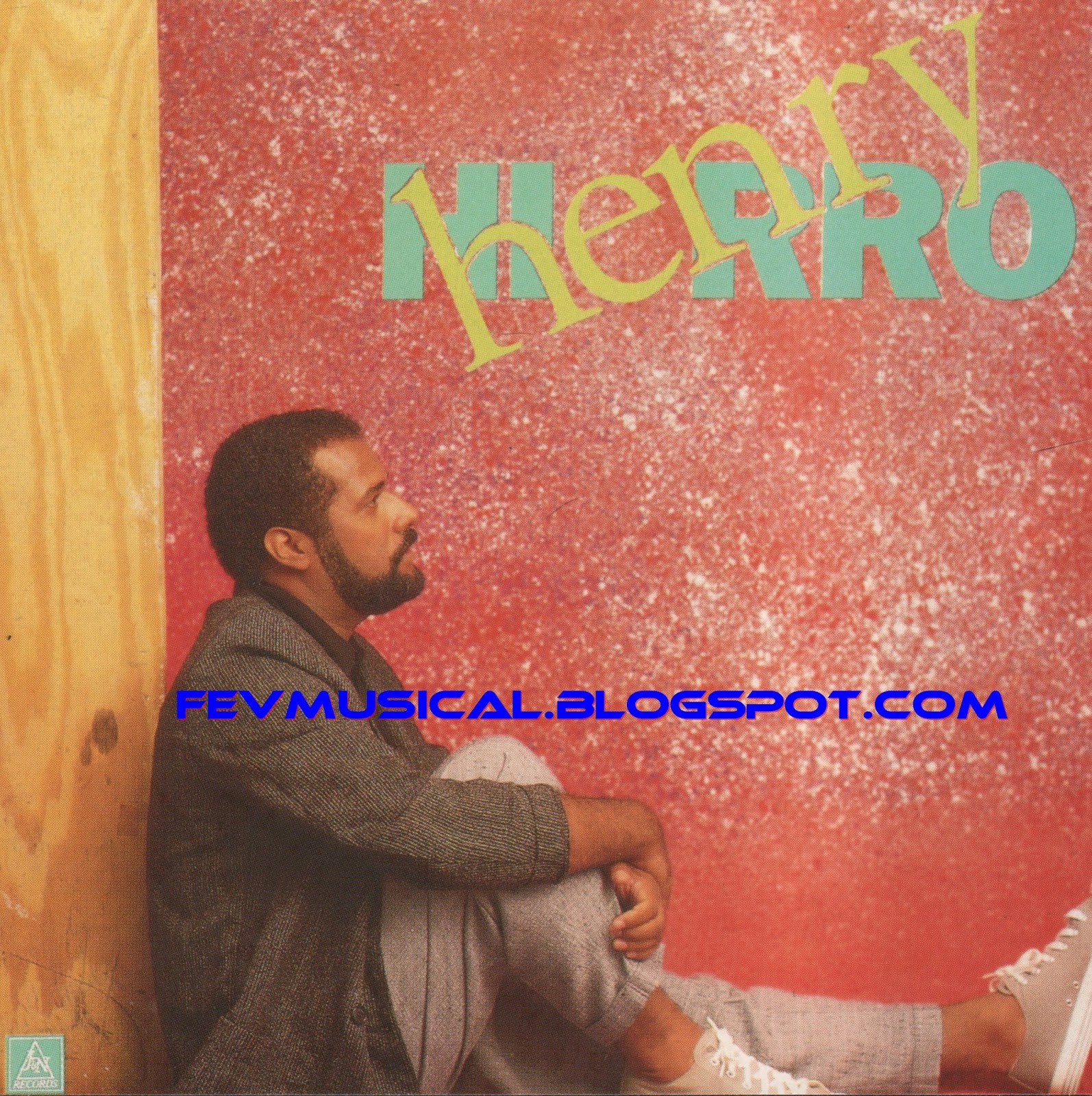 FEV MUSICAL: 1990's - Henry Hierro (J&N)