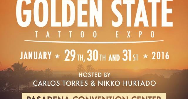 Hailin Tattoo News: PASADENA TATTOO CONVENTION GOLDEN STATE EXPO 2017