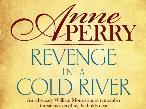 Book review: Revenge in a Cold River by Anne Perry ~ EL BLOC DE LA BÒBILA