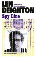 Bitter Tea and Mystery: Spy Line and Spy Sinker: Len Deighton