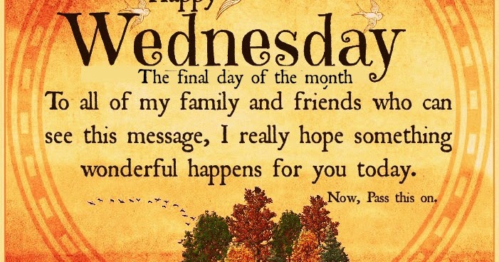 Daveswordsofwisdom.com: Happy Wednesday - The final day of the month.