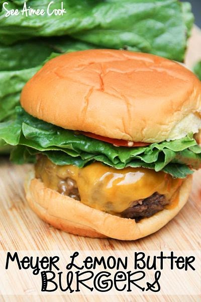 See Aimee Cook: Meyer Lemon Butter Burgers