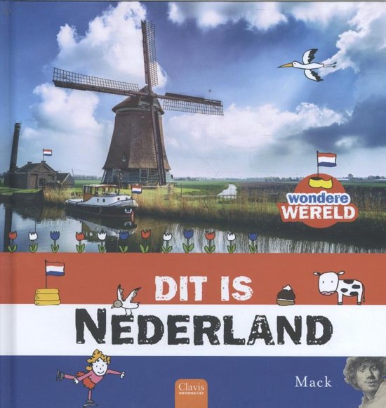 Kinderboeken zijn leuk!: Dit is Nederland