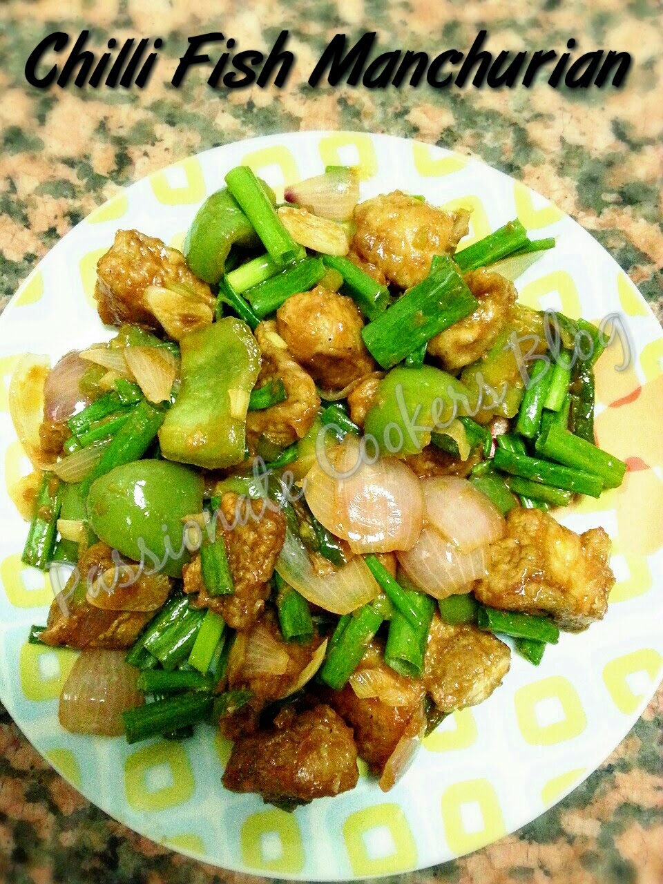 Chilli Fish/ Fish Manchurian