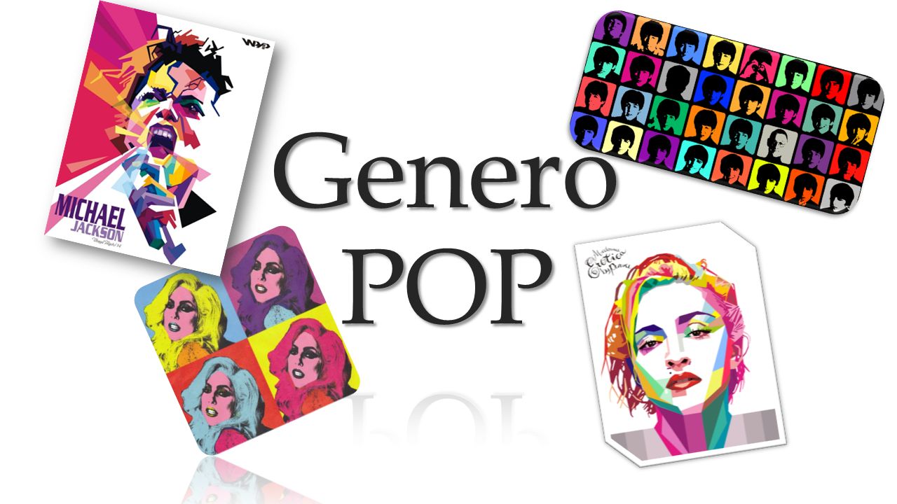 Géneros Musicales: Genero Pop