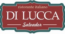 Di Lucca Ristorante Italiano [ch & gr] ~ Mastigando em Salvador