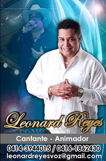 NOTICIAS Y EFEMERIDES MUSICALES Y DEL CINE: LEONARD REYES INVADE LAS LISTAS LLANERAS CON EL TEMA ...