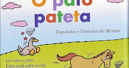 LINGUAGEM E AFINS: O pato pateta>Música>Poesia>Projeto>20/05/2017