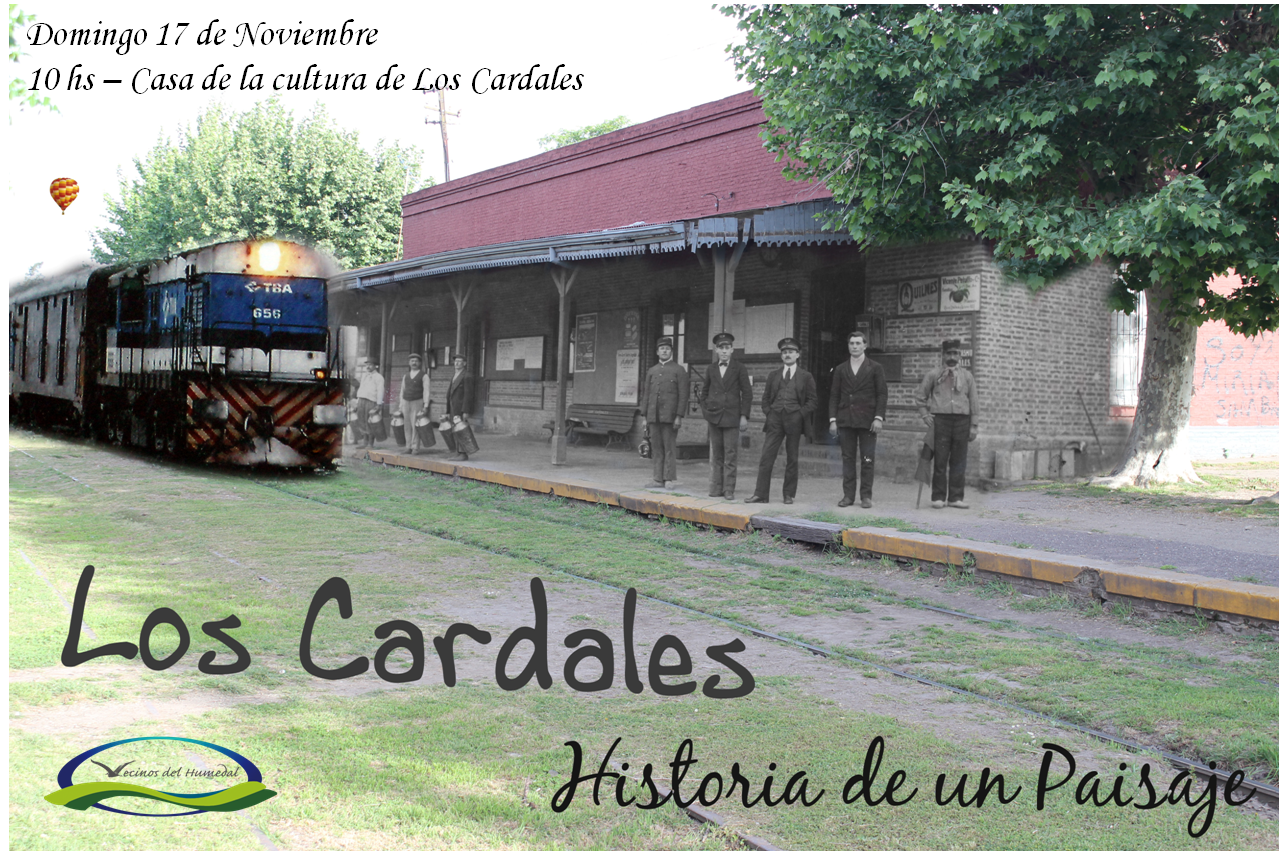 Los Cardales, historia de un Paisaje...17/11/2013 10hs ~ Vecinos del ...