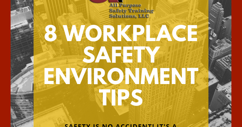 Workplace Safety Environment Tips