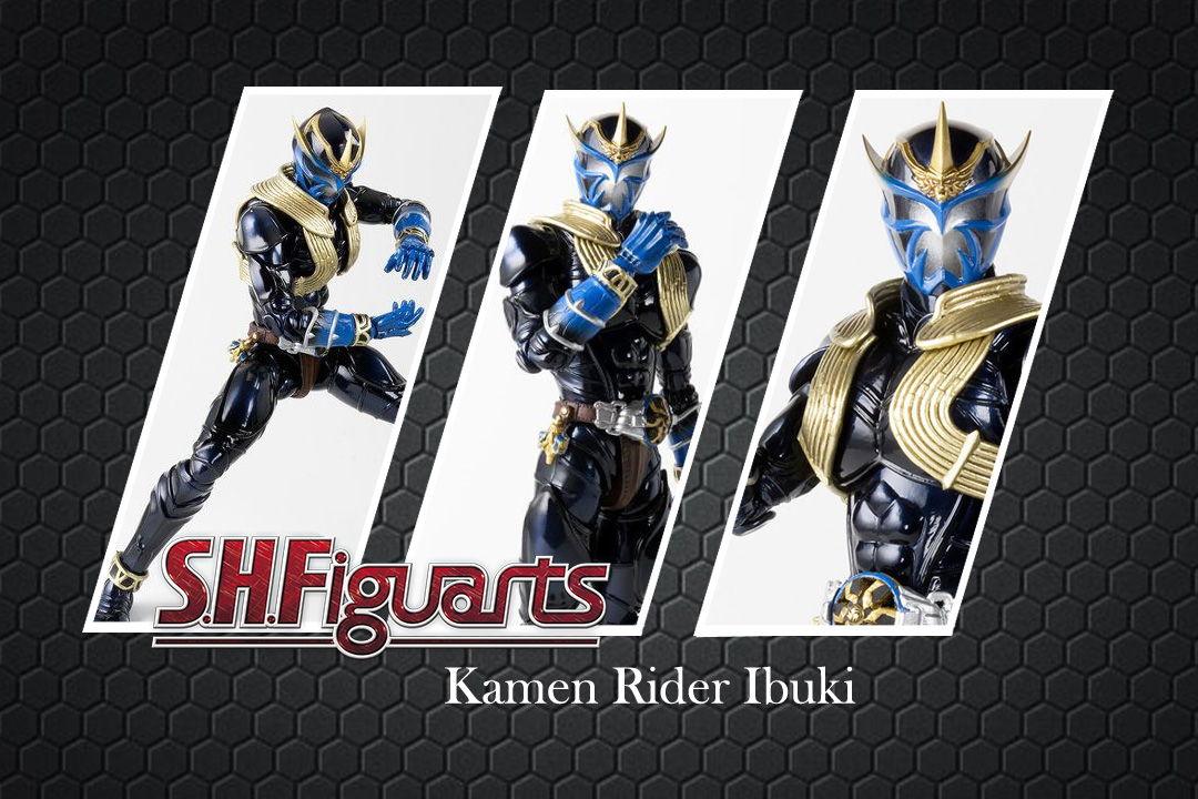 Figure Review: S.H. Figuarts Kamen Rider Ibuki (Shinkocchou Seihou ...