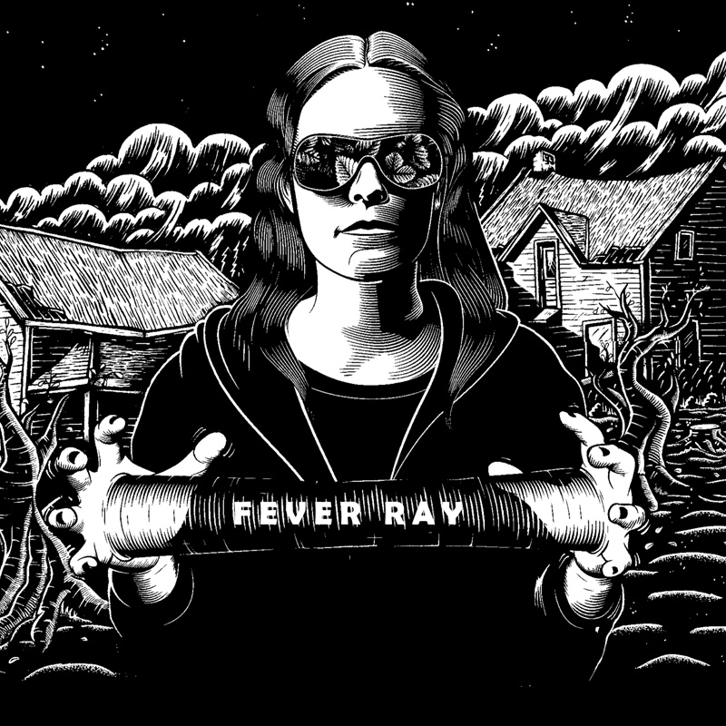 Nothing is more beautiful than nothing(ness).: Fever Ray - Fever Ray