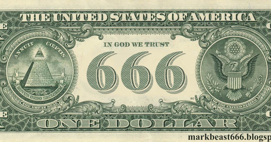 Mark of the Beast 666: 666 Mark of the Beast on the one dollar bill