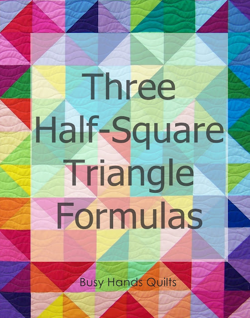 Busy Hands Quilts: Three Half-Square Triangle Formulas | Tutorial