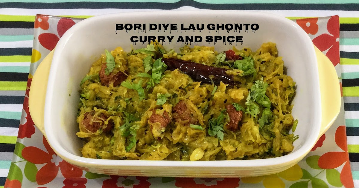 CURRY AND SPICE: BORI DIYE LAU GHONTO