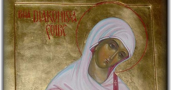 Vidas Santas: Santa Febes de Corinto, Diaconisa