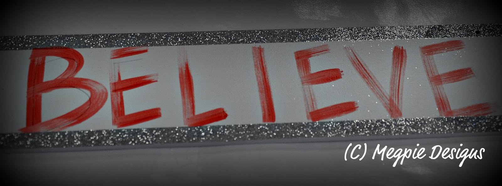 Megpie Designs: Believe Sign
