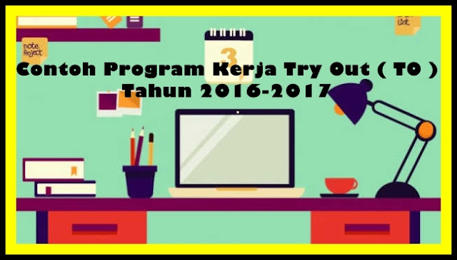 Contoh Program Kerja Try Out Sekolah Semua Jenjang Tahun 2017-2018 ...