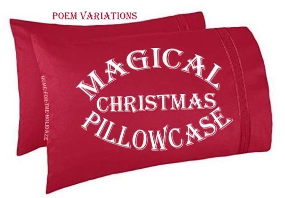 Magical Pillowcase w/Poem - Home For The Holidaze
