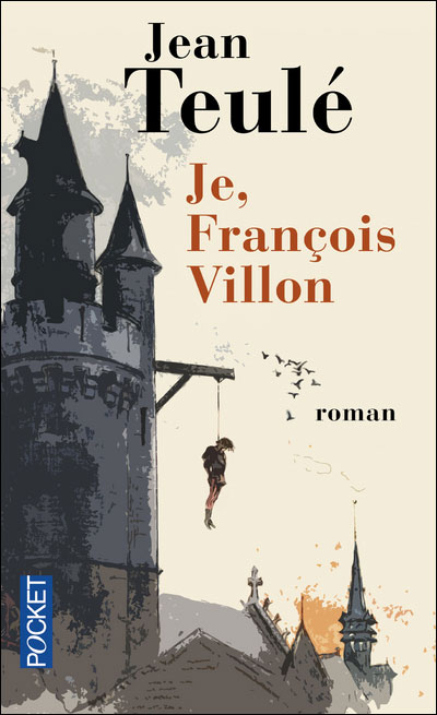 I Faut Lire !: Je, François Villon (Jean Teulé)
