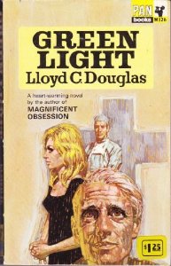Kahn's Corner: 1935: Green Light by Lloyd C. Douglas