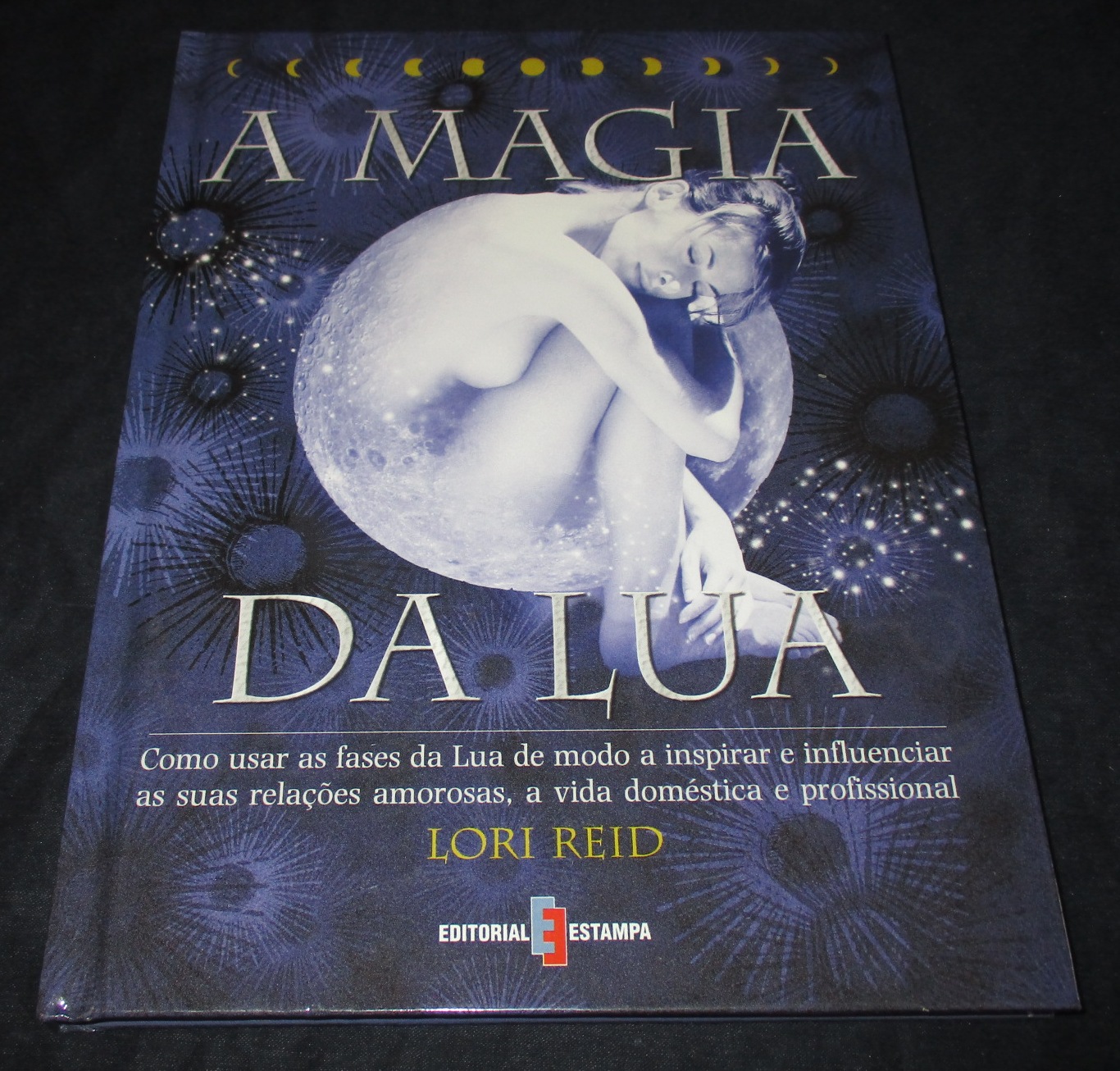 Livraria Alfarrabista Eu Ando A Ler: #Livro A Magia da Lua Lori Reid