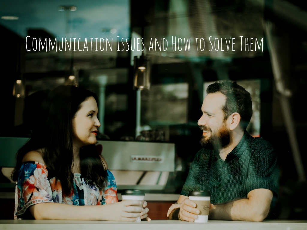 Communication Issues and How to Solve Them | Take A Walk In My Shoes