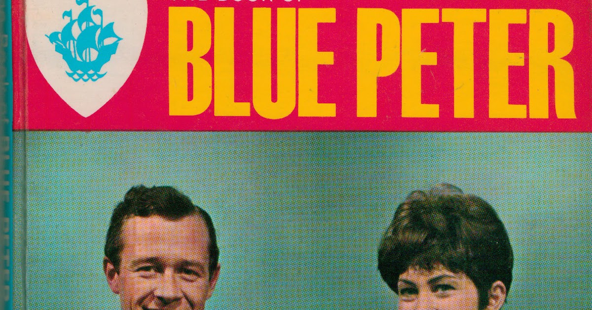 Brownies, Elephants and Sticky-Backed Plastic: Blue Peter Annuals ...